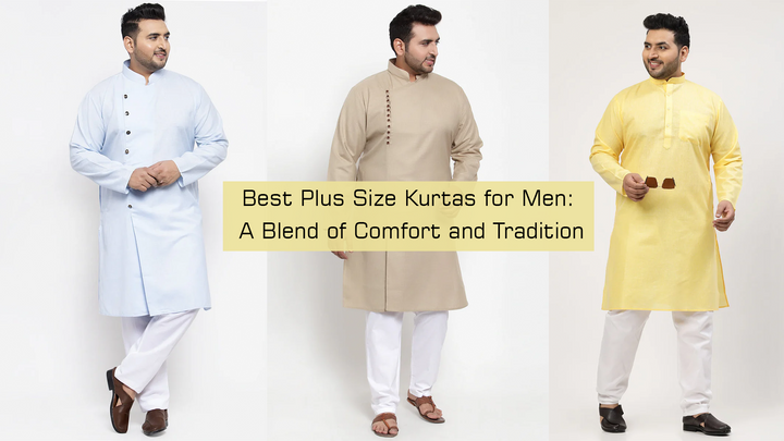 Top Plus Size Kurtas for Men | Comfortable & Trendy Traditional Wear by ...